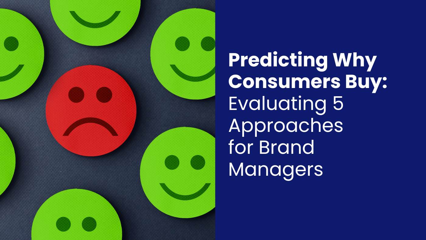 Predicting Why Consumers Buy: Evaluating 5 Key Approaches - Split Second Research